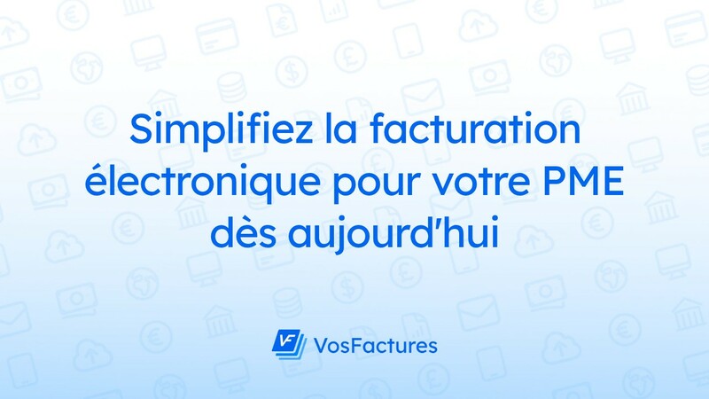 Facturation en Ligne: Avantages pour les PME en France